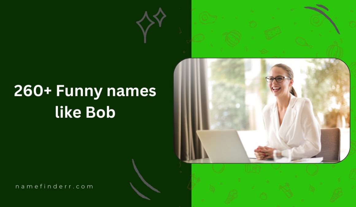 300+ Funny names like Bob - Free AI Funny Names Generator