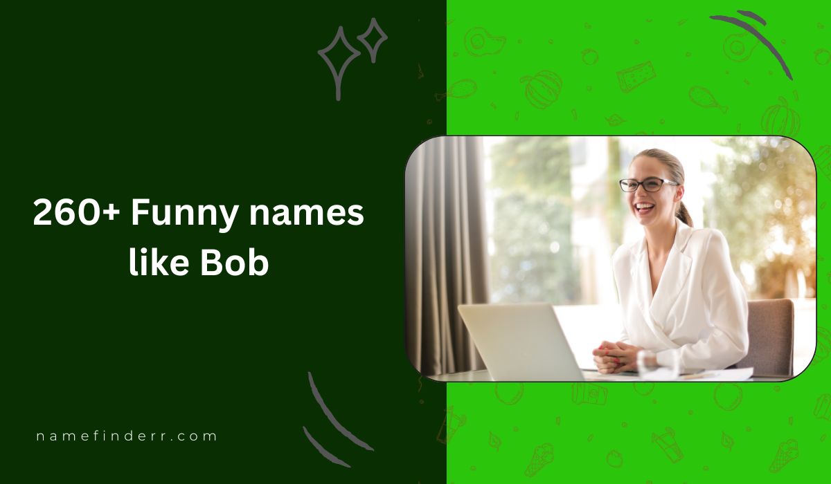 300+ Funny names like Bob - Free AI Funny Names Generator