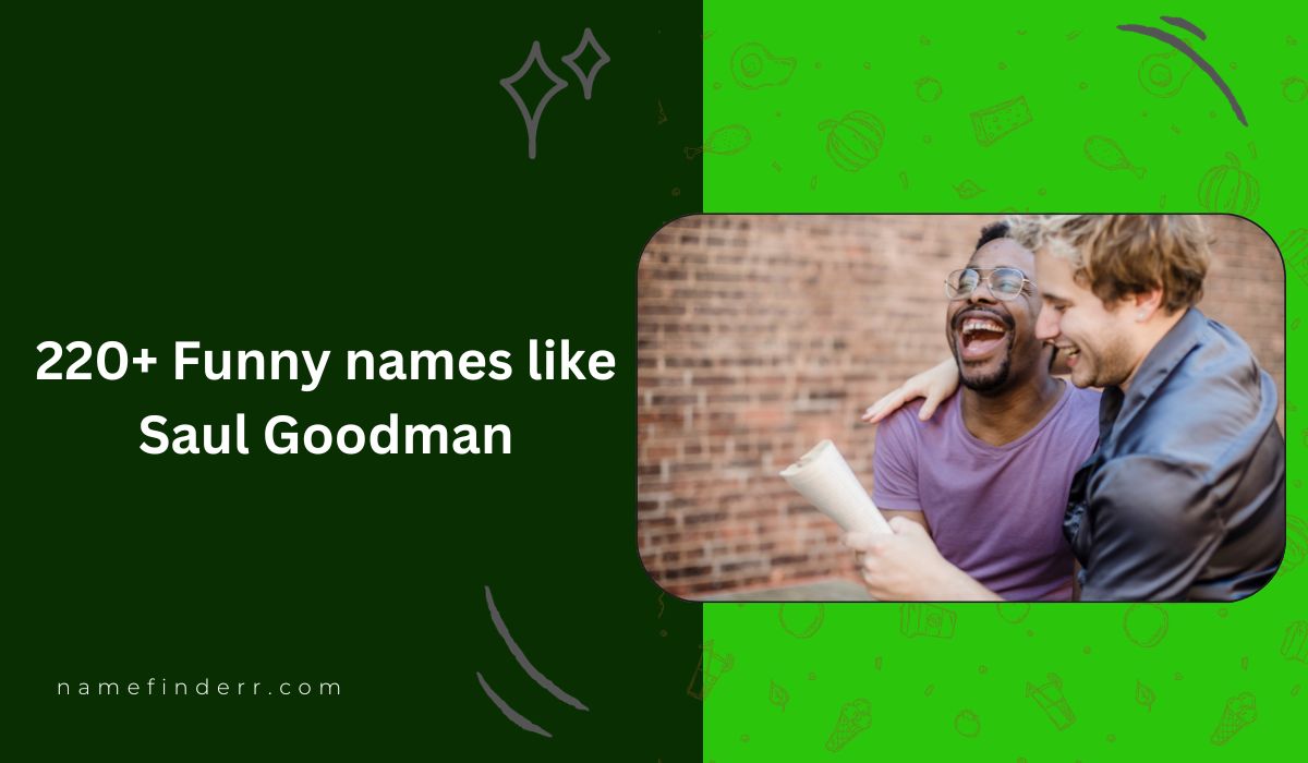 220+ Funny names like Saul Goodman - Free AI Funny Names Generator