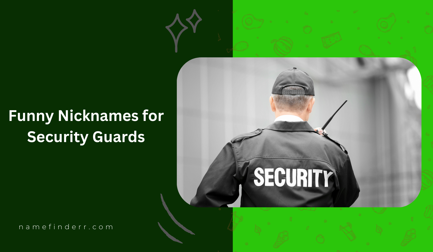 300+ Funny Nicknames for Security Guards - Free AI Funny Names Generator