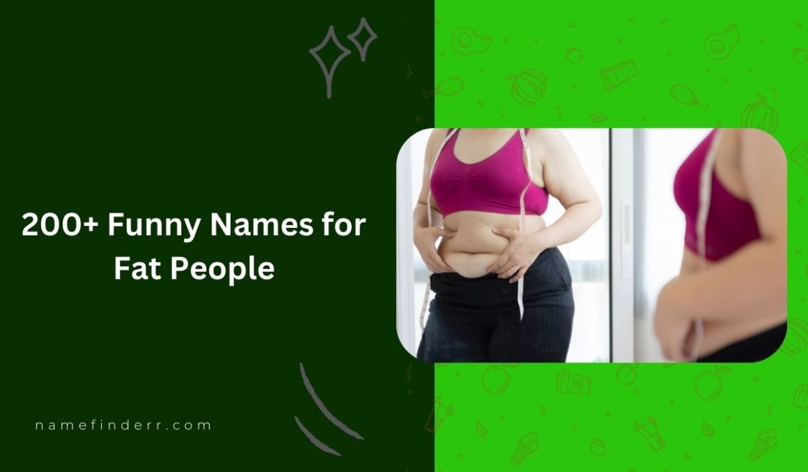 200+ Fun and Adorable Names for Plus Sized People - Free AI Funny Names ...