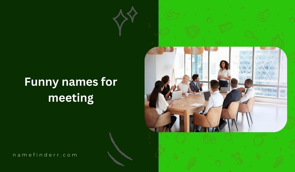 300+ Funny and Inspiring meeting names - Free AI Funny Names Generator